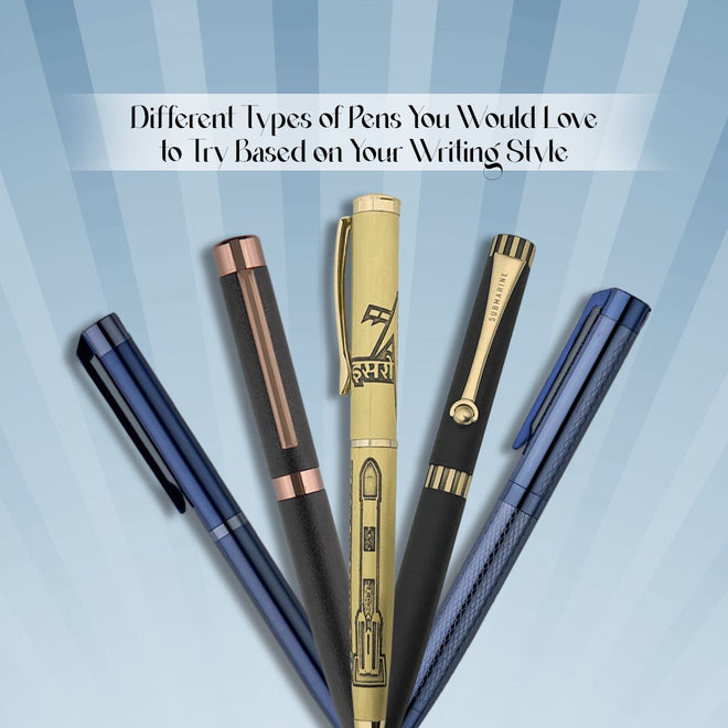 12 Different Types of Pens You Would Love to Try Based on Your Writing ...